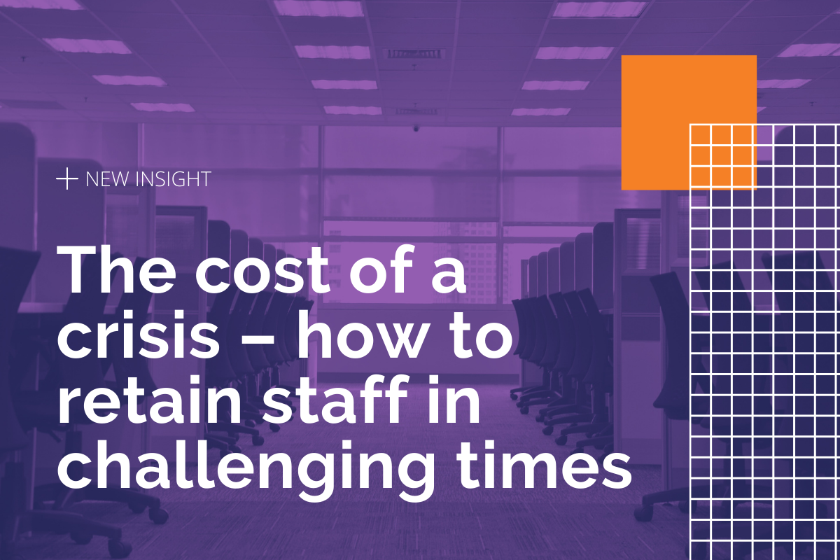 the-cost-of-a-crisis-how-to-retain-staff-in-challenging-times