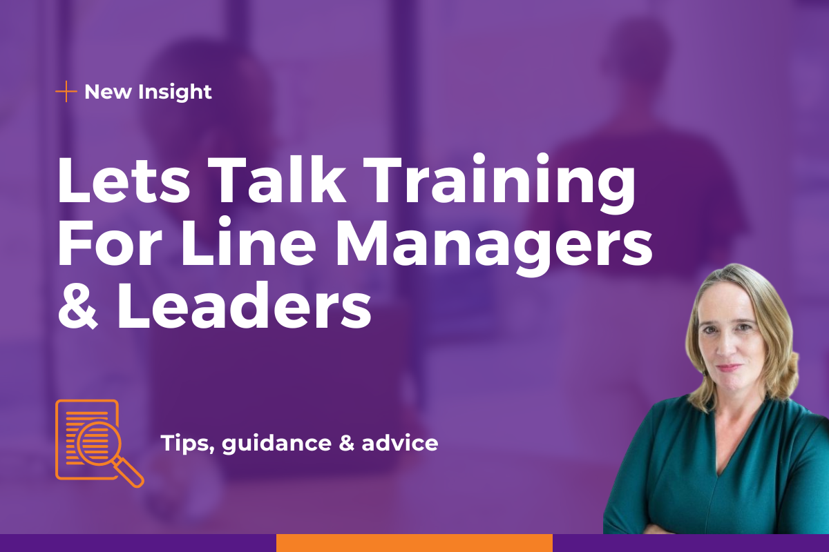 Lets Talk Training For Line Managers & Leaders | Insight HR - HR ...