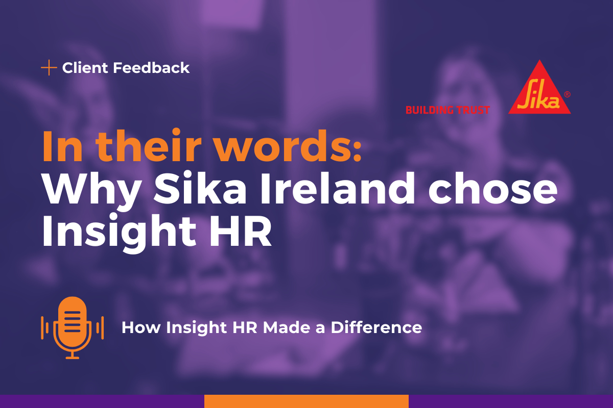In their words: Why Sika Ireland chose Insight HR | Insight HR - HR ...