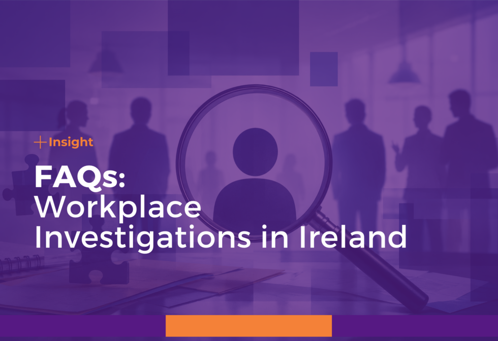 FAQs: Workplace Investigations in Ireland | Insight HR - HR Consultancy ...